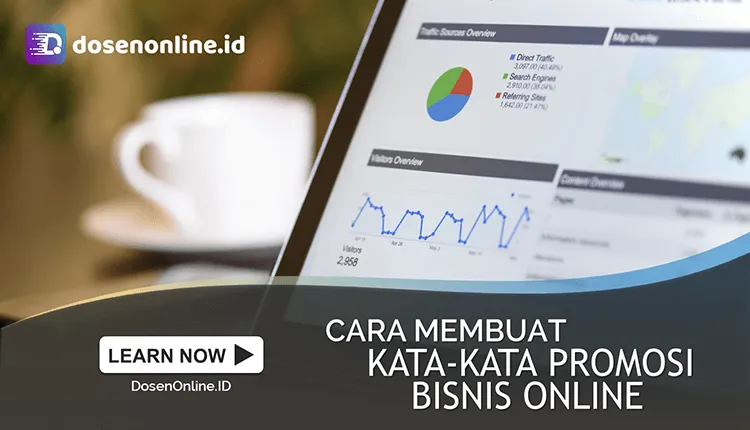 19 Cara Membuat Kata-Kata Promosi Bisnis Online Paling Jitu!
